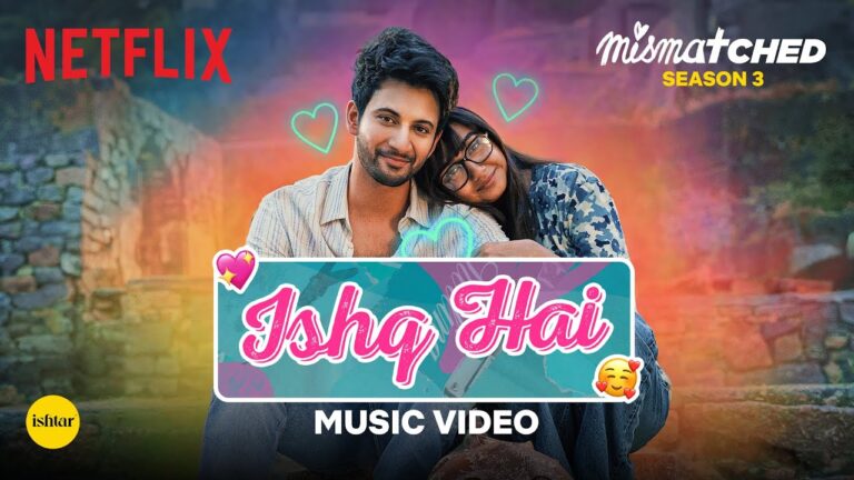 Ishq Hai Song Mismatched Season 3: Singer Name, Cast, Meaning And More ...
