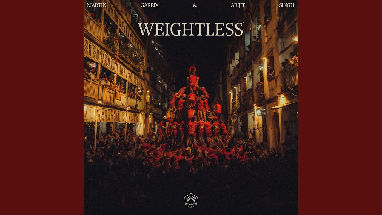Martin Garrix and Arijit Singh - Weightless Song Lyrics | MoviesMedia